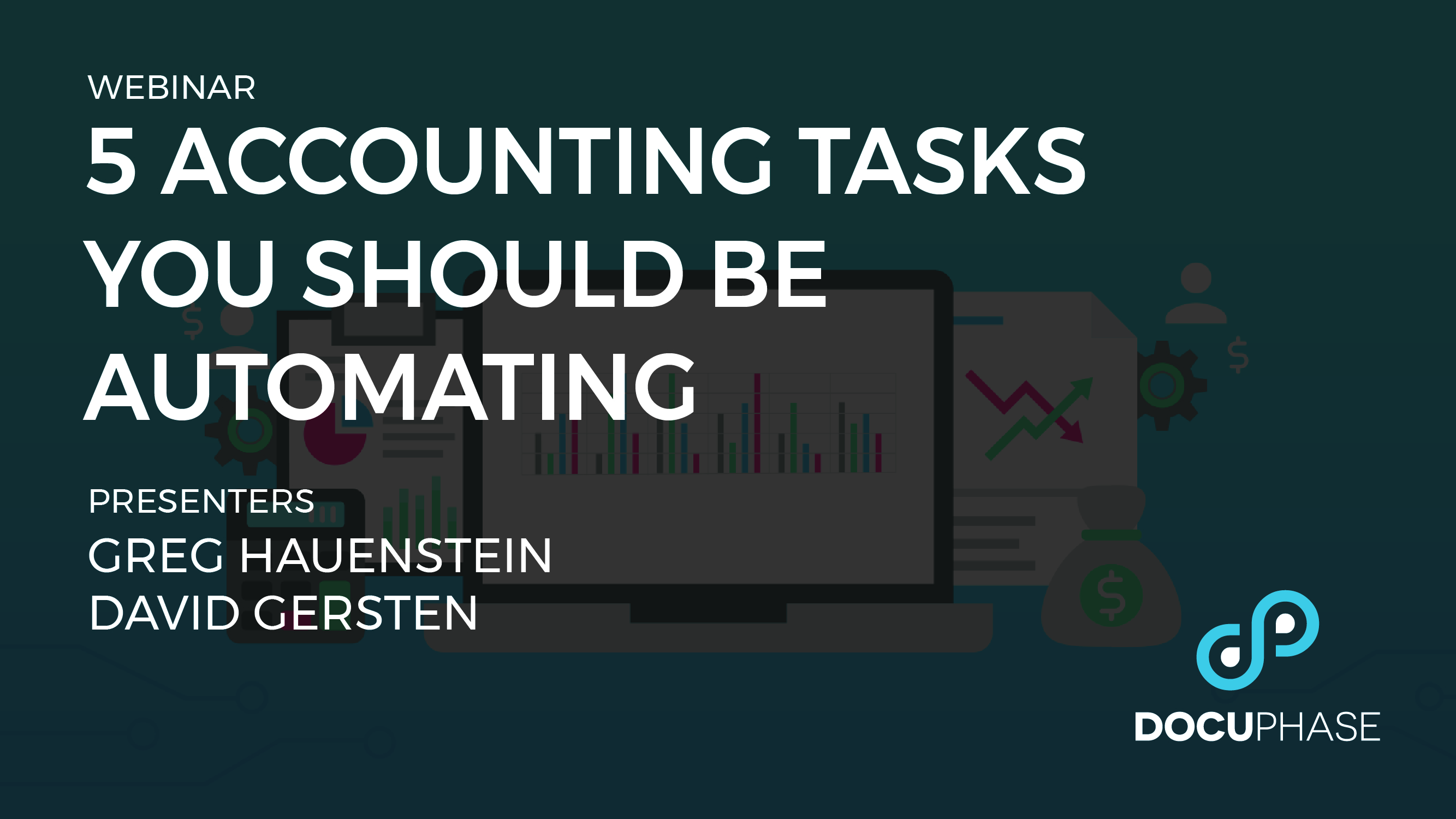[Webinar] Five Accounting Tasks You Should Be Automating